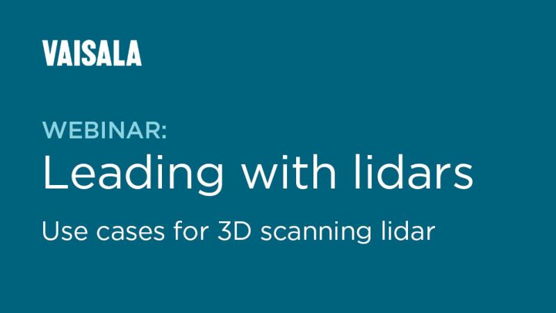 Leading with lidar: Use cases for 3D scanning lidar | Vaisala